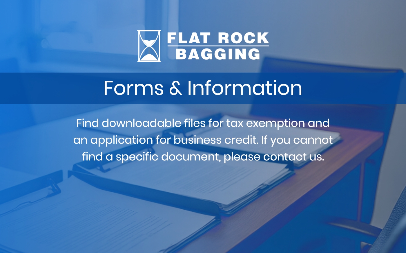 Forms Information Flat Rock Bagging